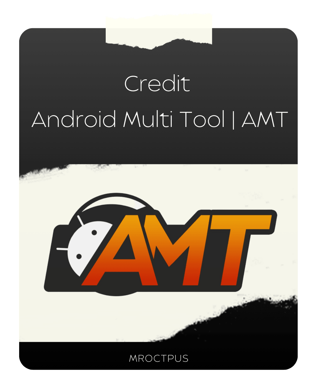 کردیت ابزار Android Multi Tool | AMT - مستر اختاپوس