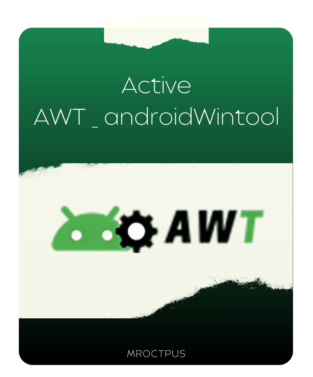اکتیو ابزار AWT - androidWintool - مستر اختاپوس