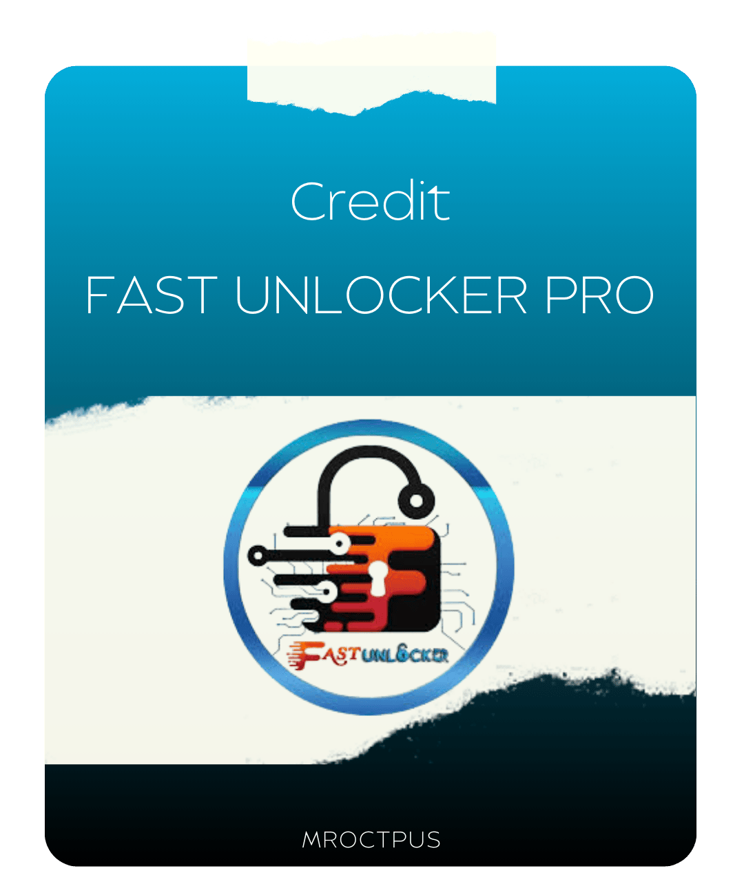 کردیت ابزار Fast Unlocker Pro - مستر اختاپوس