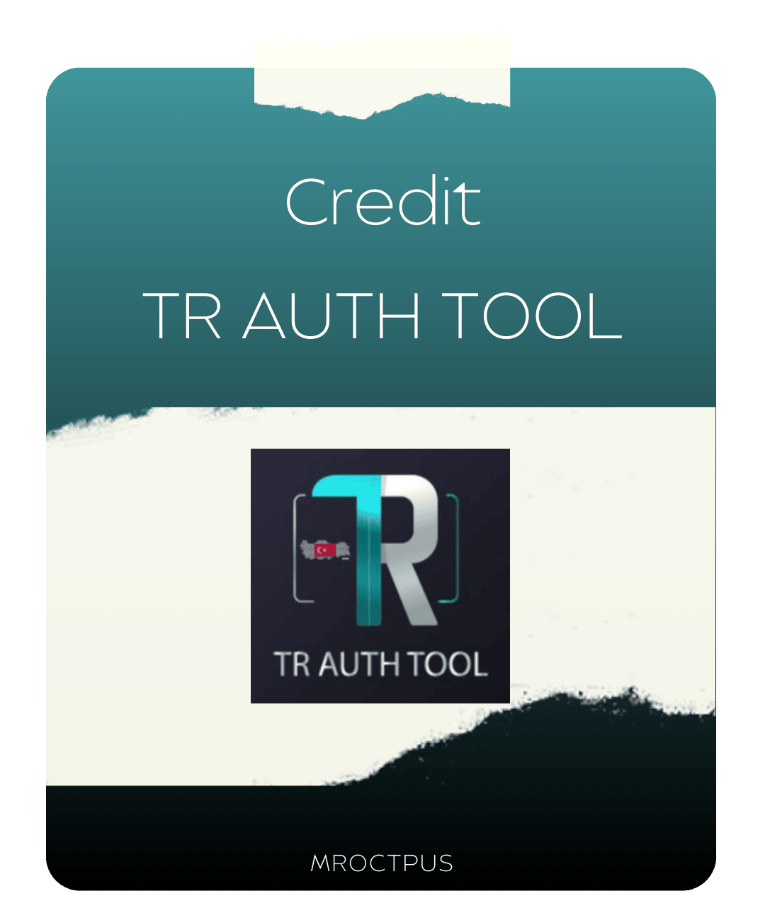 کردیت ابزار TR auth tool | اتورایز شیائومی - مستر اختاپوس